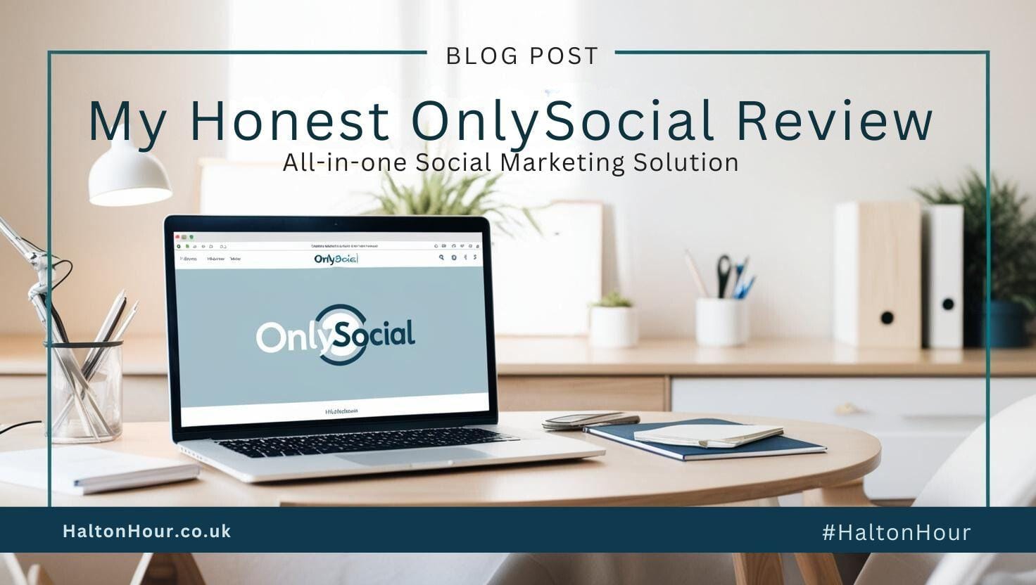 My Honest OnlySocial Review - Does This Social Scheduler Deliver on Its Promises? - #HaltonHour